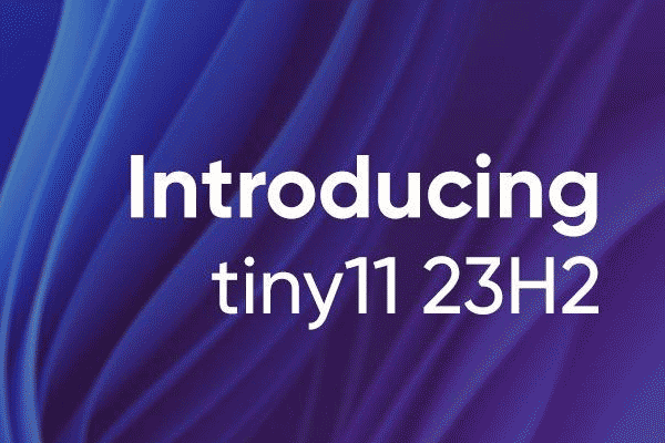 Tiny11 23H2のダウンロードとインストール方法