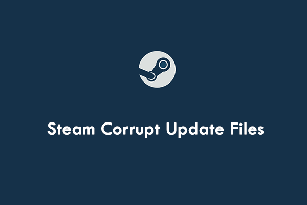 Steamの破損したアップデートファイルを修正する方法